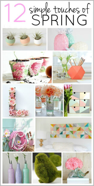 12 Ways To Add A Simple Touch Of Spring