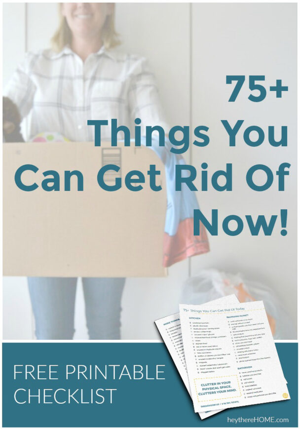 75+ Things You Can Get Rid Of Today (Decluttering Checklist)