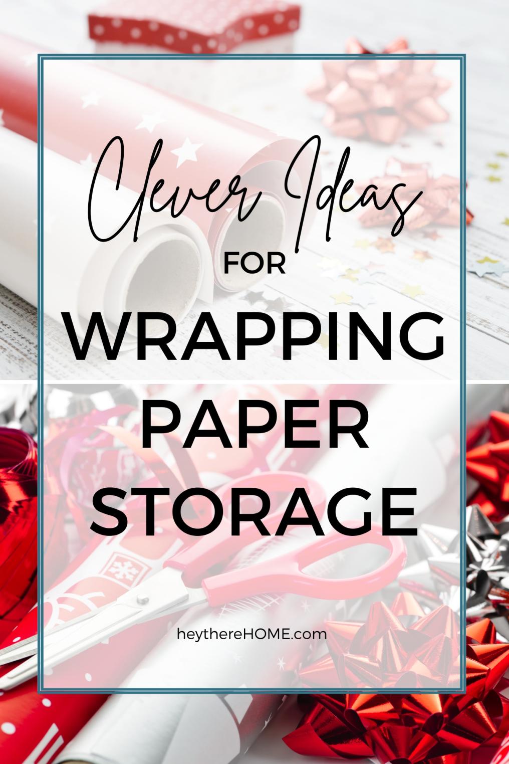 8 Easy Wrapping Paper Storage Ideas