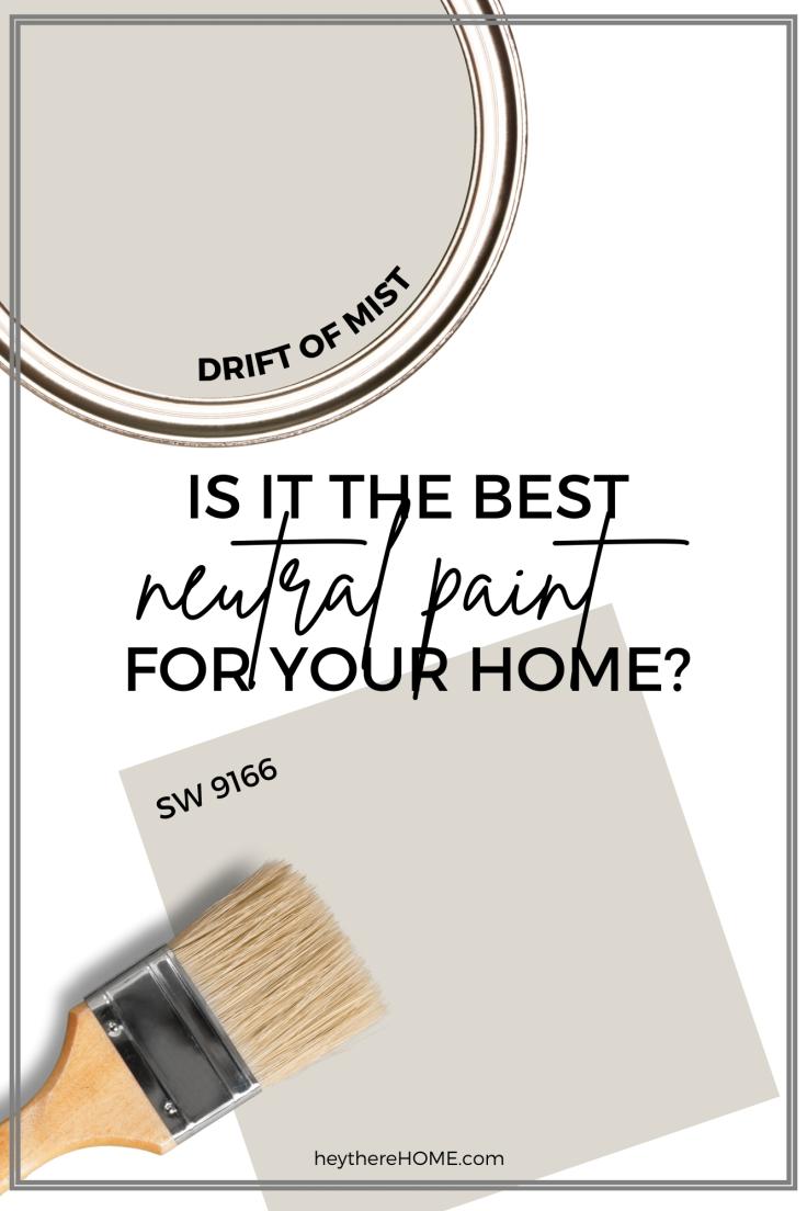 Easy Neutral Paint Choice: Drift of Mist Sherwin Williams